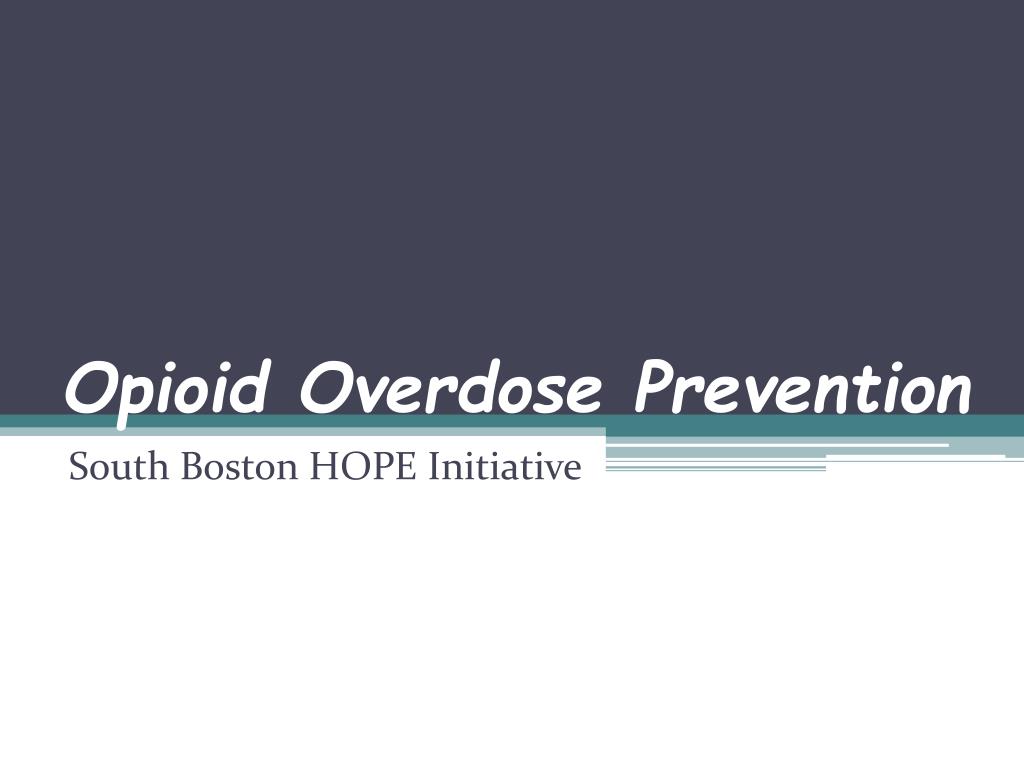 PPT - Opioid Overdose Prevention PowerPoint Presentation, free download ...