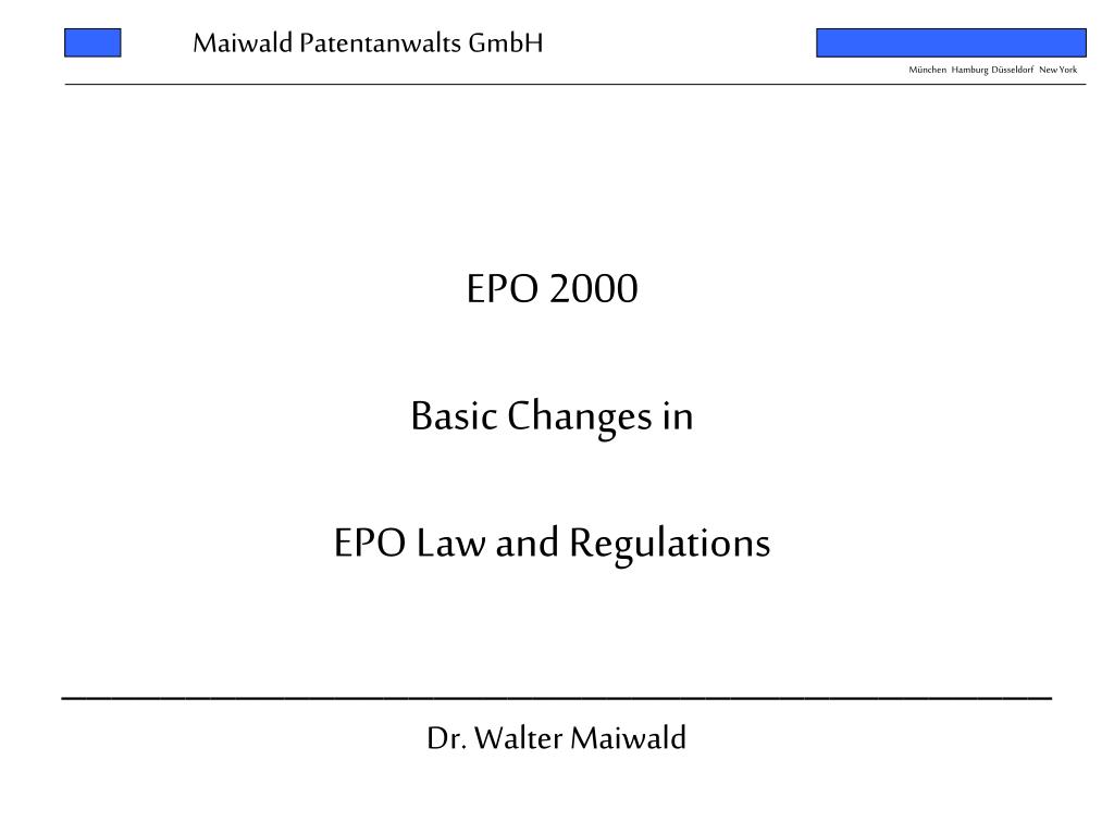 PPT - EPO 2000 Basic Changes in EPO Law and Regulations PowerPoint ...