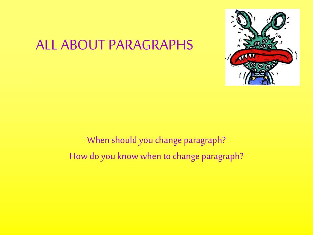 PPT - ALL ABOUT PARAGRAPHS PowerPoint Presentation, free download - ID ...