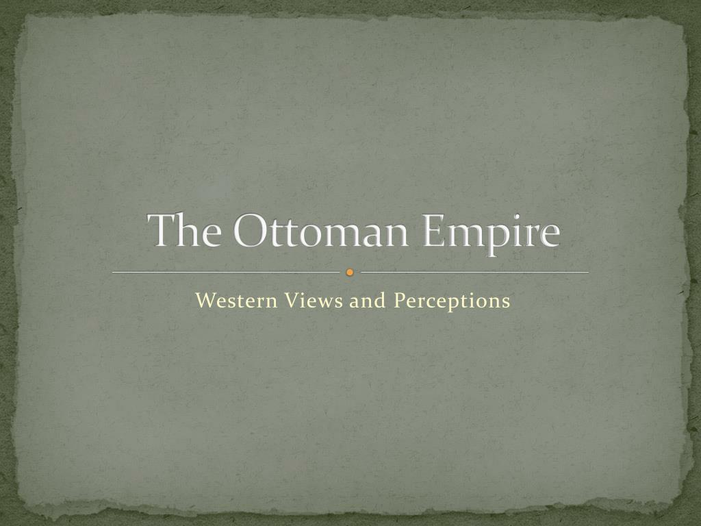 PPT - The Ottoman Empire PowerPoint Presentation, free download - ID:466411