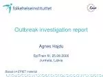 PPT - EPIDEMIOLOGY Outbreak Investigation PowerPoint Presentation, free ...