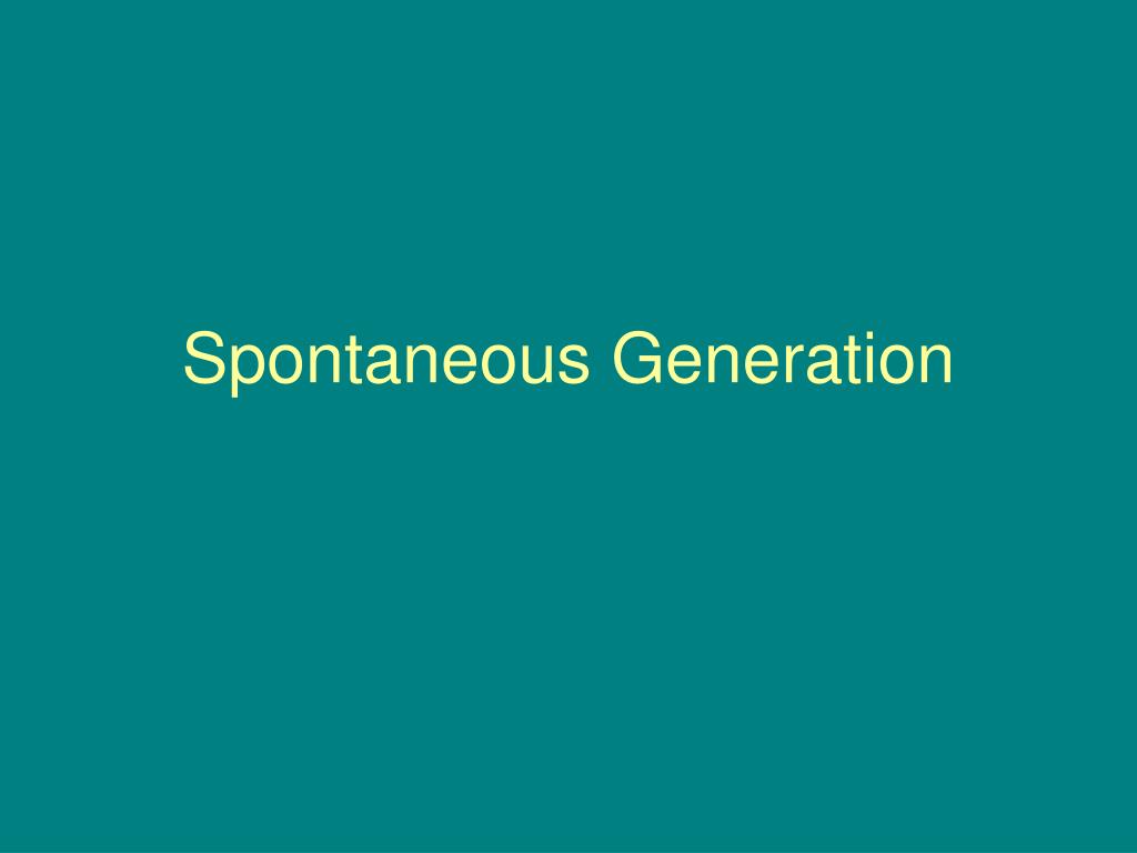 PPT - Spontaneous Generation PowerPoint Presentation, free download ...