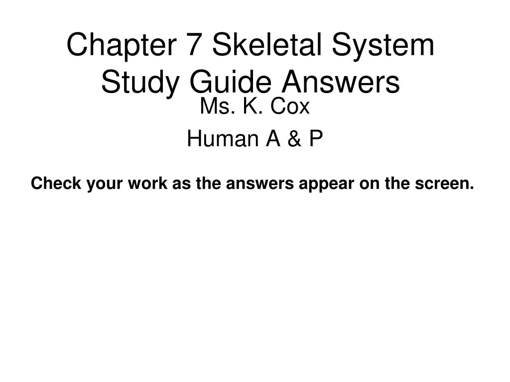 PPT - Chapter 7 Skeletal System Study Guide Answers PowerPoint ...