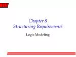 PPT - Chapter 7 Structuring System Process Requirements PowerPoint Presentation - ID:3654244