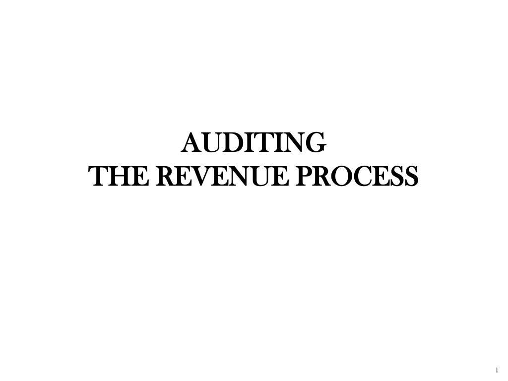 PPT - AUDITING THE REVENUE PROCESS PowerPoint Presentation, free ...