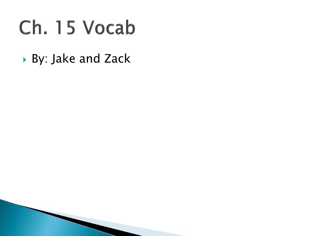 PPT - Ch. 15 Vocab PowerPoint Presentation, free download - ID:468153