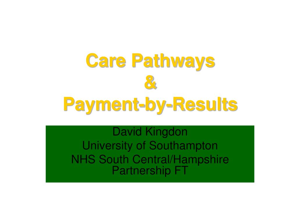 PPT - Care Pathways & Payment-by-Results PowerPoint Presentation - ID ...