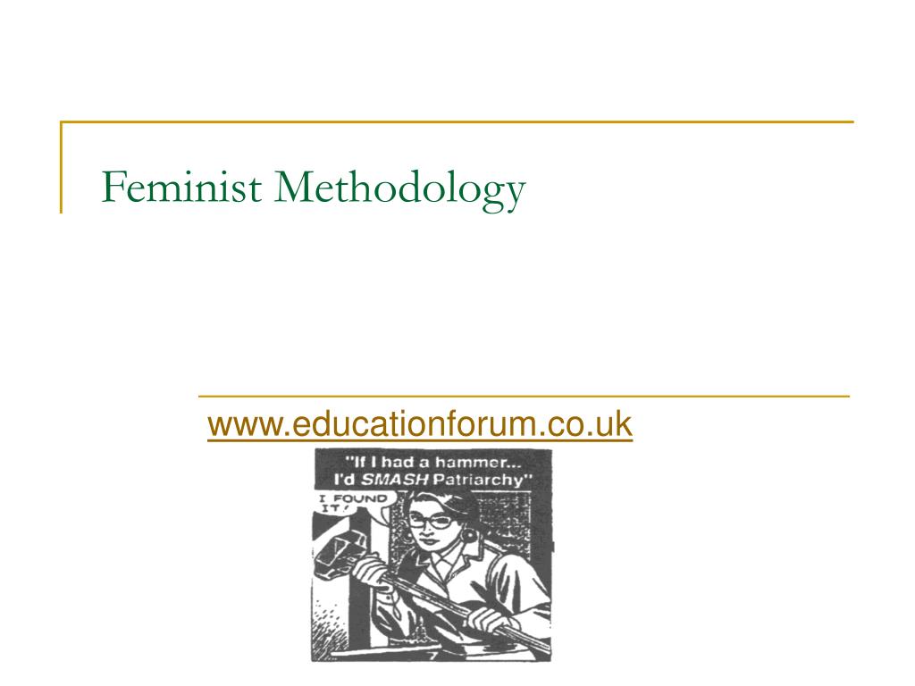 PPT - Feminist Methodology PowerPoint Presentation, free download - ID ...