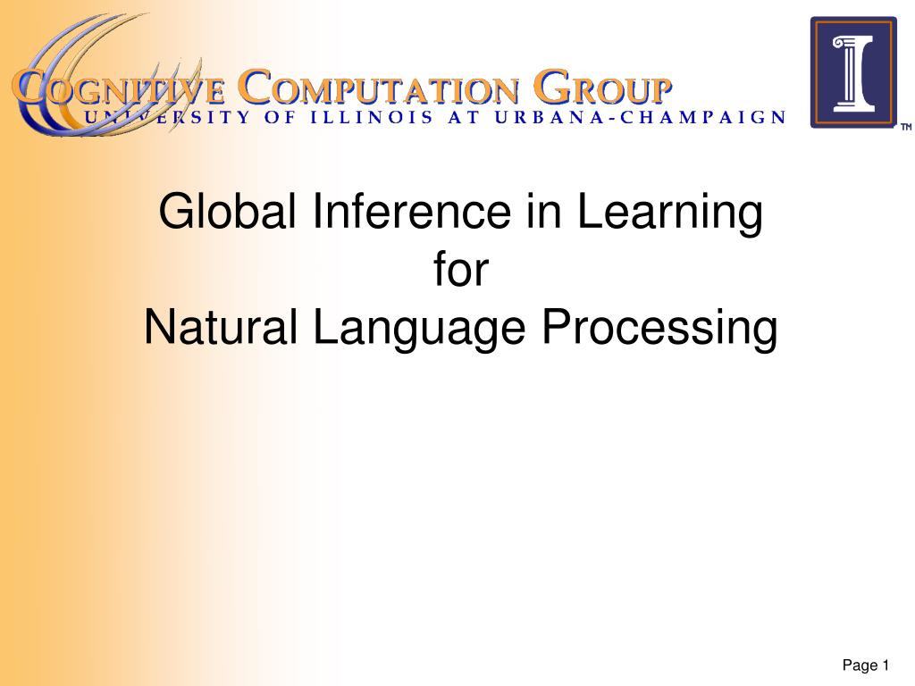 PPT - Global Inference in Learning for Natural Language Processing ...