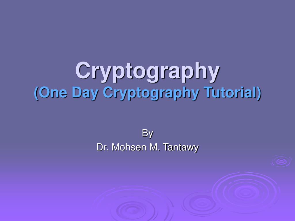 PPT - Cryptography (One Day Cryptography Tutorial) PowerPoint ...