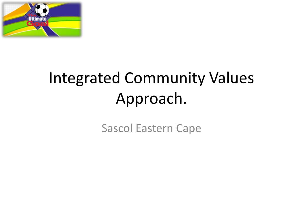 PPT - Integrated Community Values Approach. PowerPoint Presentation ...