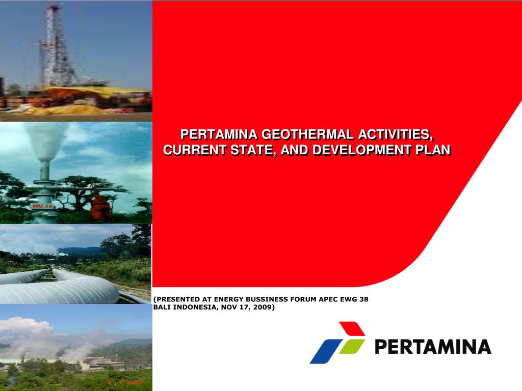 PPT - PERTAMINA GEOTHERMAL ACTIVITIES, CURRENT STATE, AND DEVELOPMENT ...