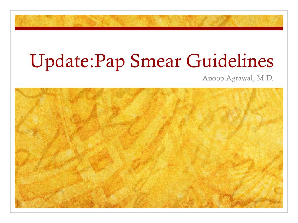 PPT - Update:Pap Smear Guidelines PowerPoint Presentation, free ...