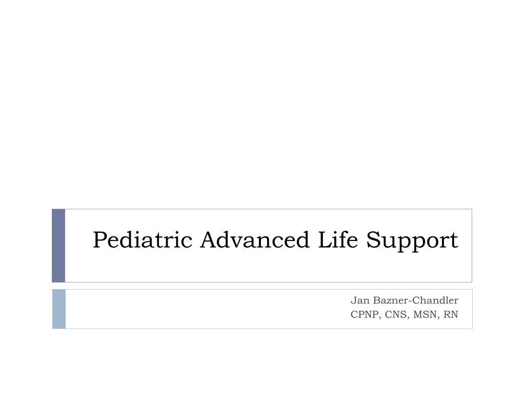 PPT - Pediatric Advanced Life Support PowerPoint Presentation, free ...