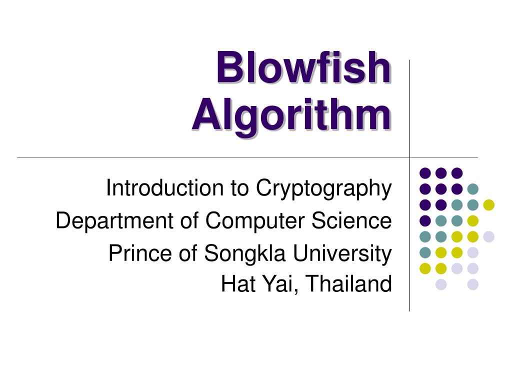 PPT - Blowfish Algorithm PowerPoint Presentation, free download - ID:47250