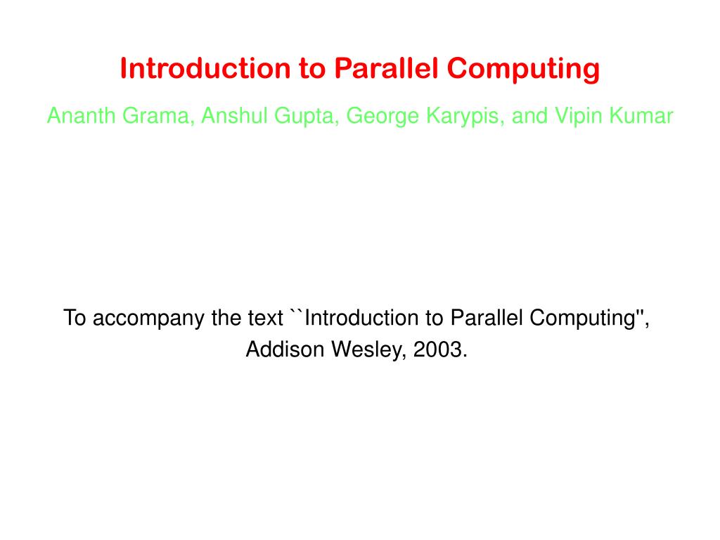 PPT - Introduction to Parallel Computing PowerPoint Presentation, free ...