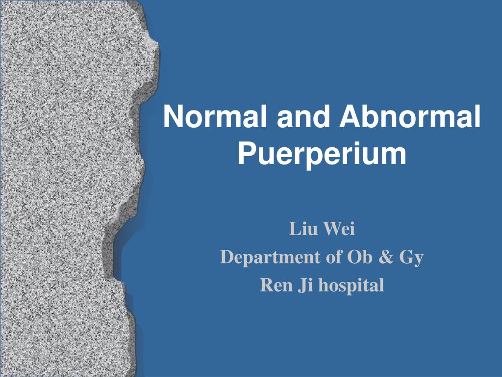 PPT - Normal and Abnormal Puerperium PowerPoint Presentation, free ...