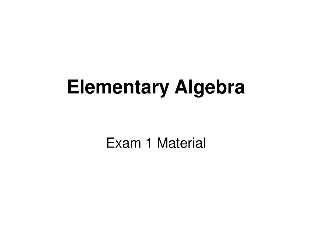 PPT - Elementary Algebra PowerPoint Presentation, free download - ID:472701