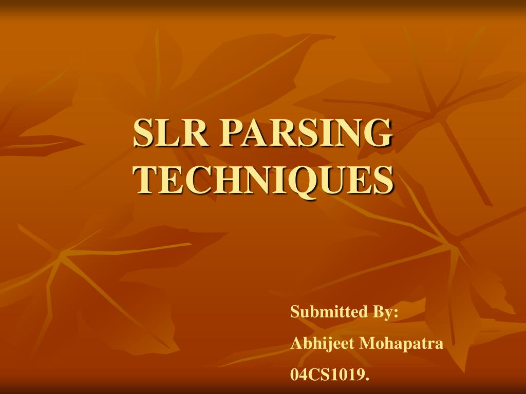 PPT - SLR PARSING TECHNIQUES PowerPoint Presentation, free download ...