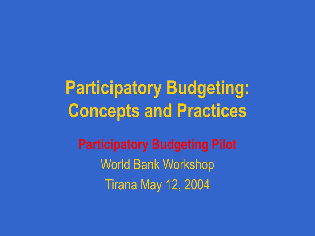 PPT - Participatory Budgeting: Concepts and Practices PowerPoint ...