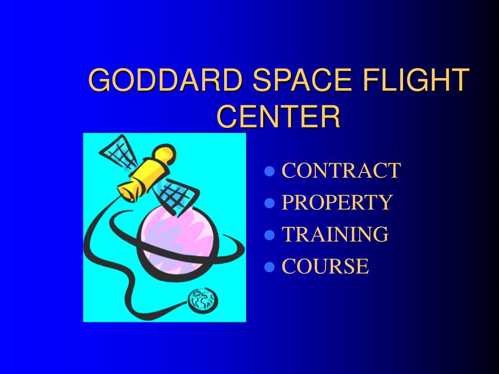 PPT - GODDARD SPACE FLIGHT CENTER PowerPoint Presentation, free ...