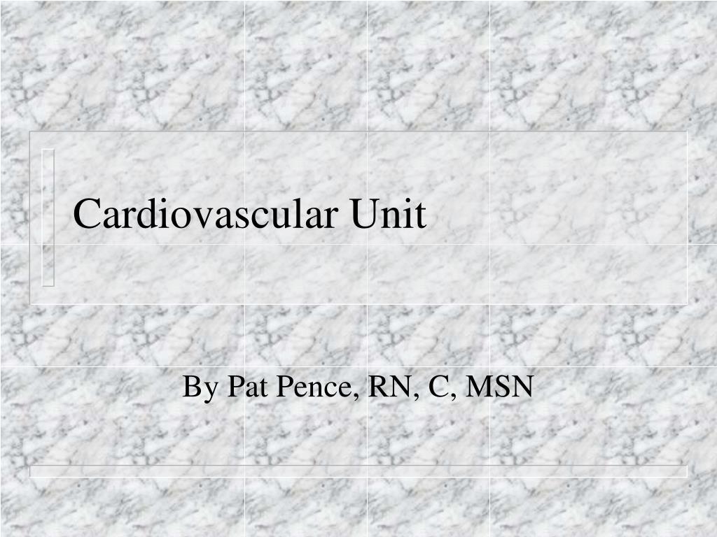 PPT - Cardiovascular Unit PowerPoint Presentation, free download - ID ...