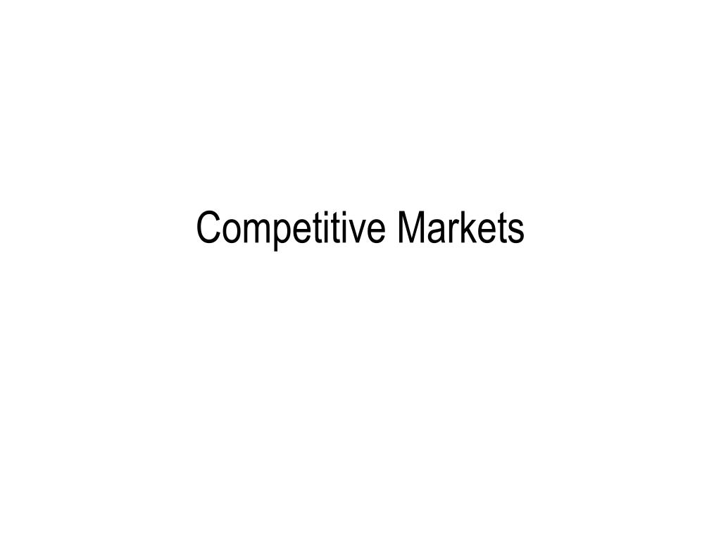 PPT - Competitive Markets PowerPoint Presentation, free download - ID ...