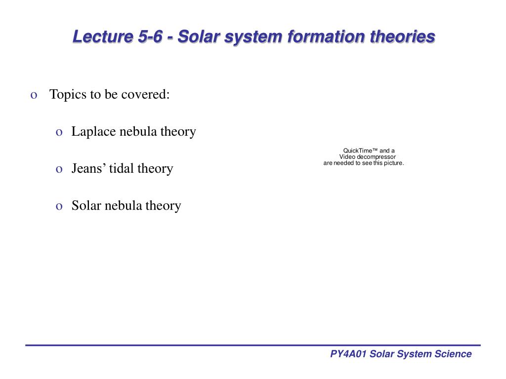 PPT - Lecture 5-6 - Solar system formation theories PowerPoint ...
