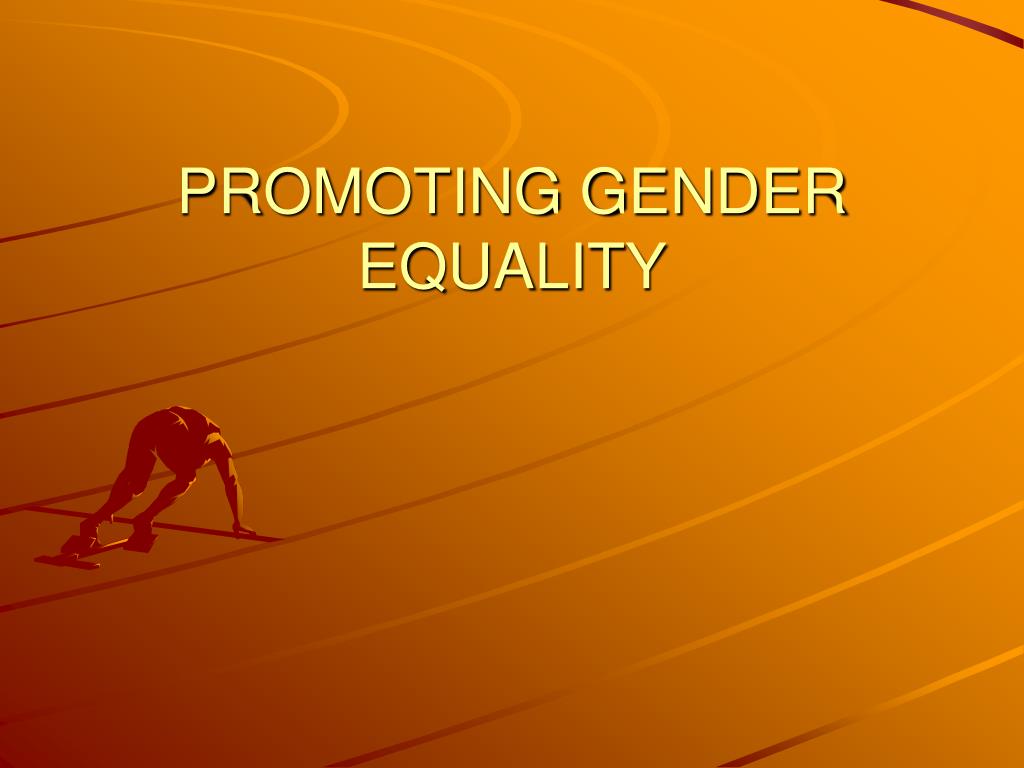 PPT - PROMOTING GENDER EQUALITY PowerPoint Presentation, free download ...