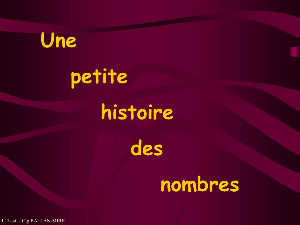 PPT - Une petite histoire des nombres PowerPoint Presentation - ID:476921