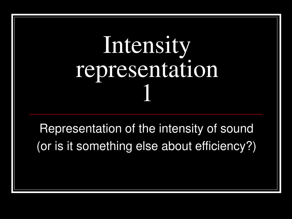PPT - Intensity representation 1 PowerPoint Presentation, free download ...