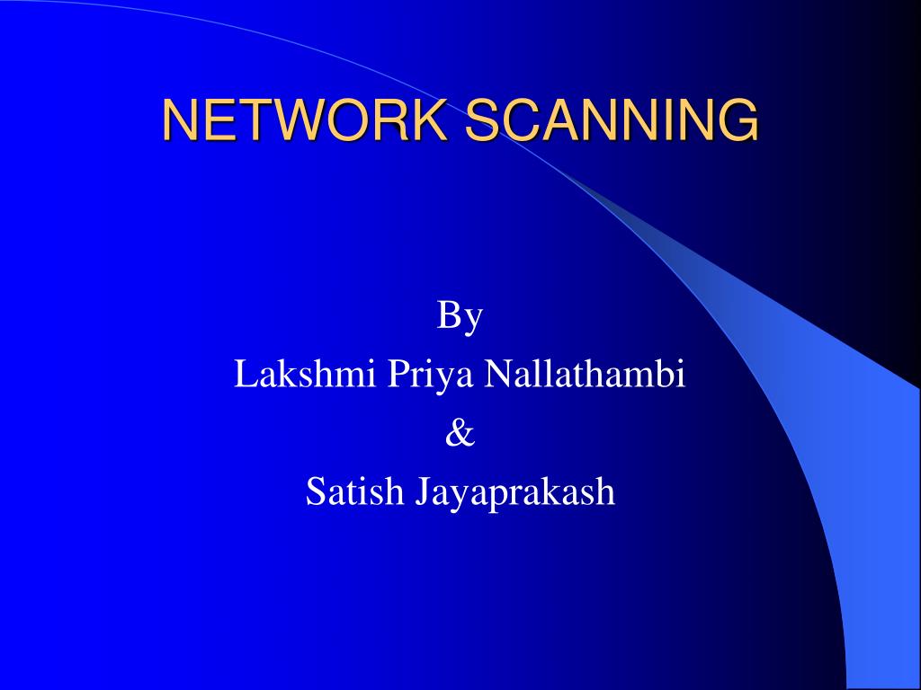PPT - NETWORK SCANNING PowerPoint Presentation, free download - ID:477322