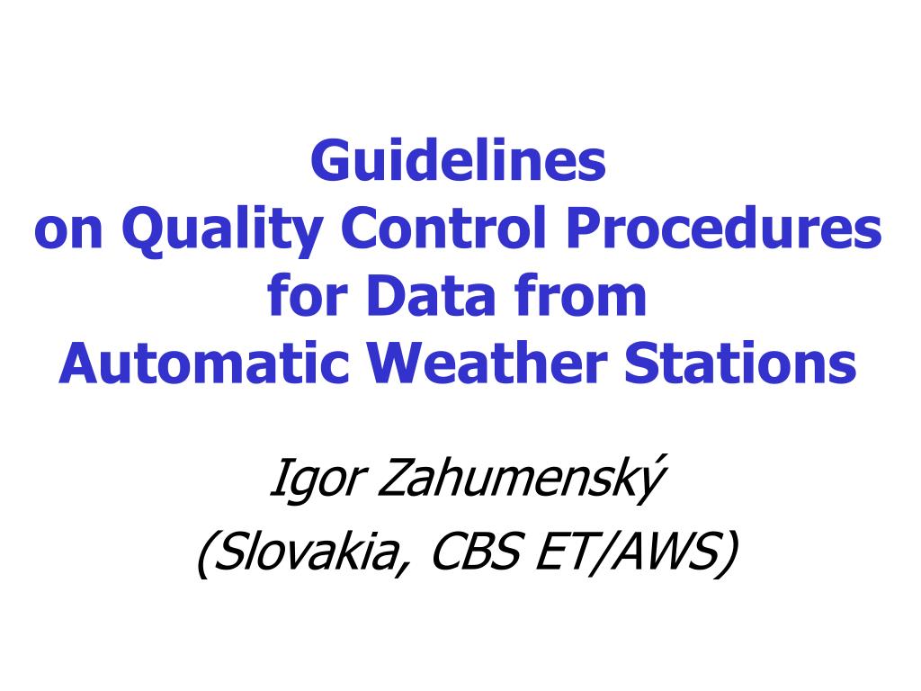 PPT - Guidelines on Quality Control Procedures for Data from Automatic ...