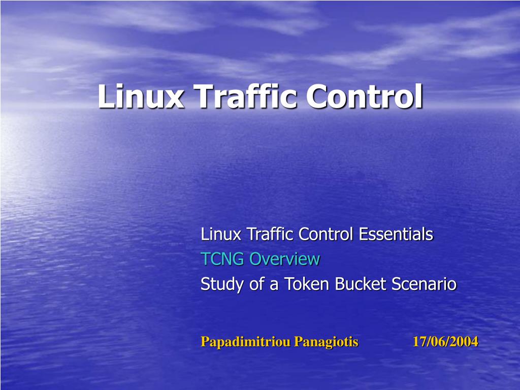 PPT - Linux Traffic Control PowerPoint Presentation, free download - ID ...
