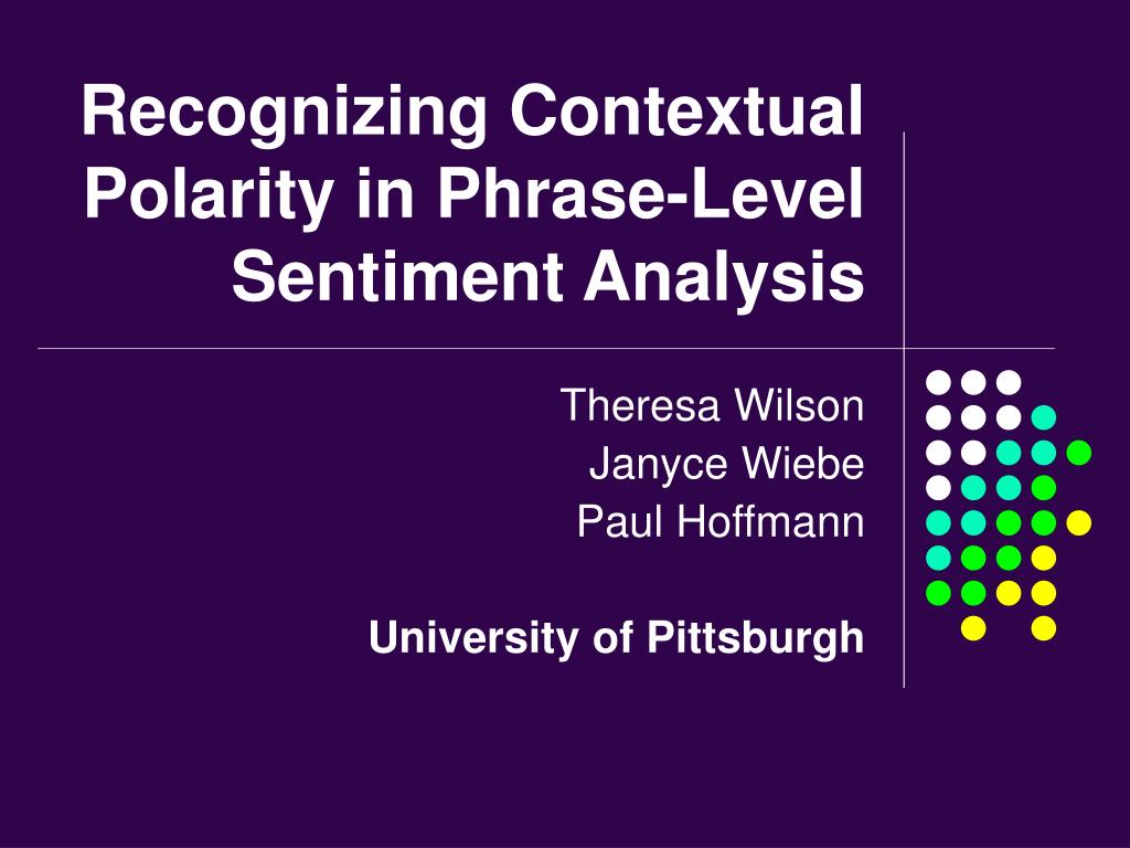 PPT - Recognizing Contextual Polarity in Phrase-Level Sentiment Analysis PowerPoint Presentation ...