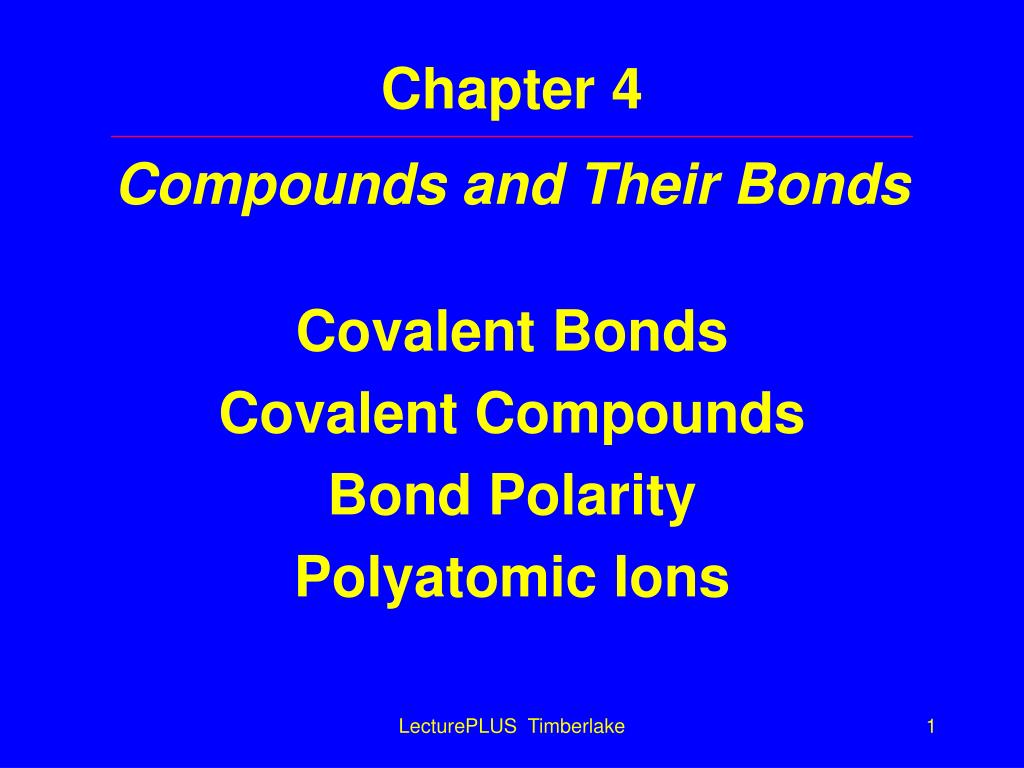 PPT - Chapter 4 Compounds and Their Bonds PowerPoint Presentation, free ...