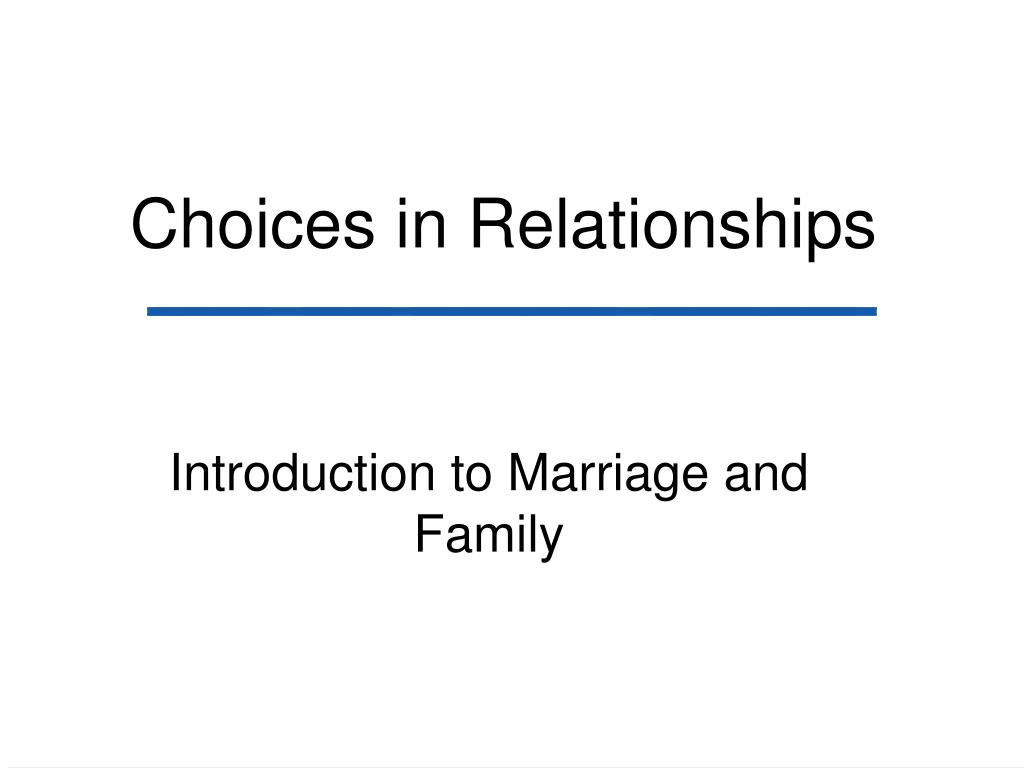 PPT - Choices in Relationships PowerPoint Presentation, free download ...
