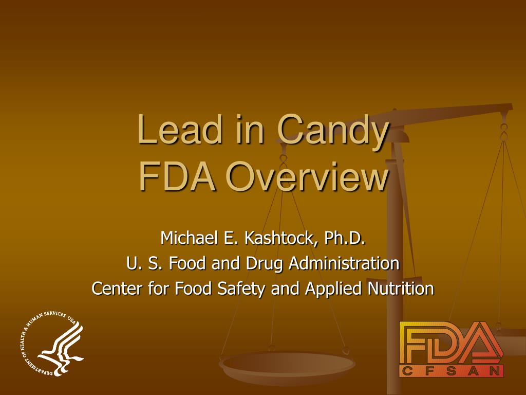 PPT - Lead in Candy FDA Overview PowerPoint Presentation, free download ...