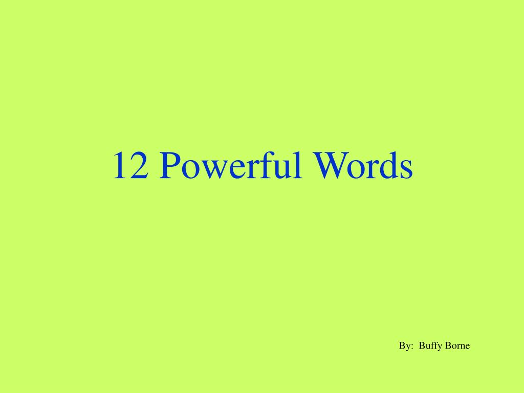 PPT - 12 Powerful Words PowerPoint Presentation, free download - ID:480033