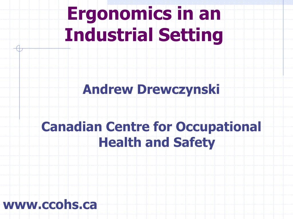 PPT - Ergonomics in an Industrial Setting PowerPoint Presentation, free ...