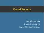 PPT - Nursing Grand Rounds PowerPoint Presentation, free download - ID ...