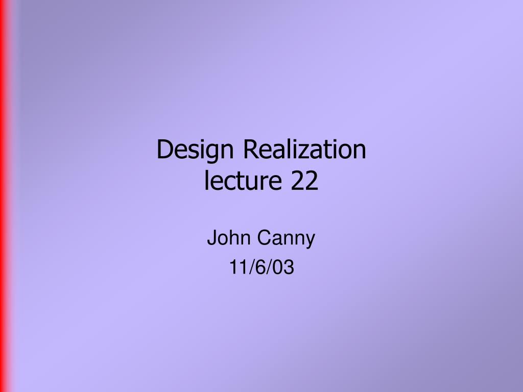 PPT - Design Realization lecture 22 PowerPoint Presentation, free ...