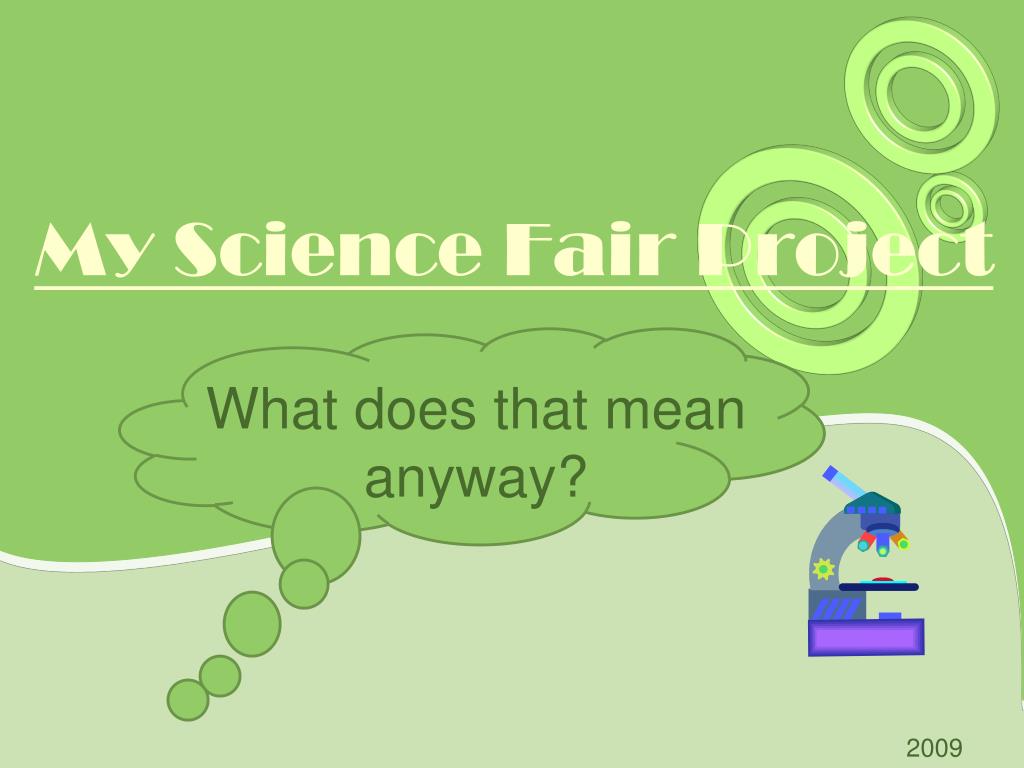 PPT - My Science Fair Project PowerPoint Presentation, free download ...