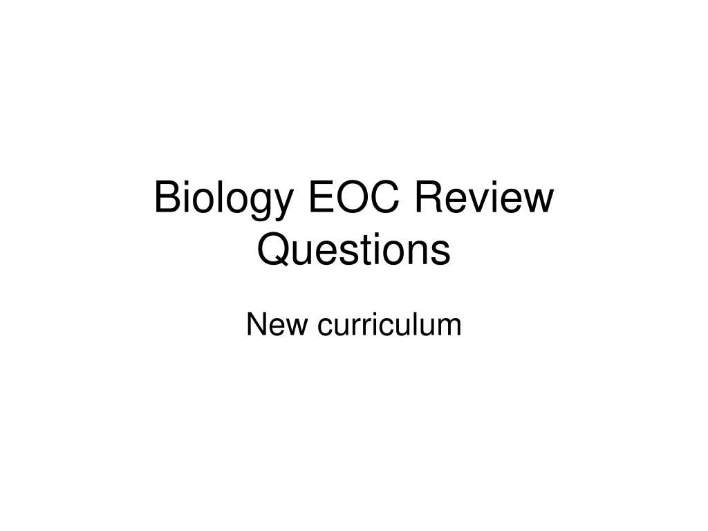 PPT - Biology EOC Review Questions PowerPoint Presentation, free ...