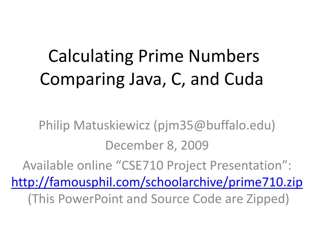 PPT - Calculating Prime Numbers Comparing Java, C, and Cuda PowerPoint ...