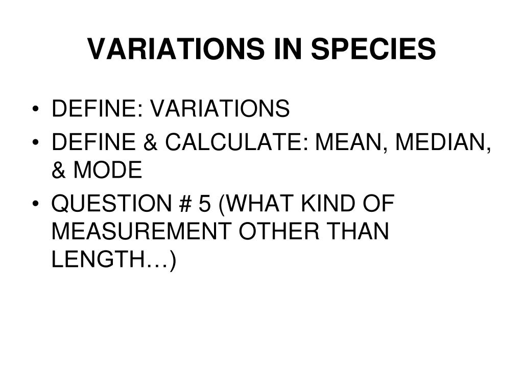 PPT - VARIATIONS IN SPECIES PowerPoint Presentation, free download - ID ...