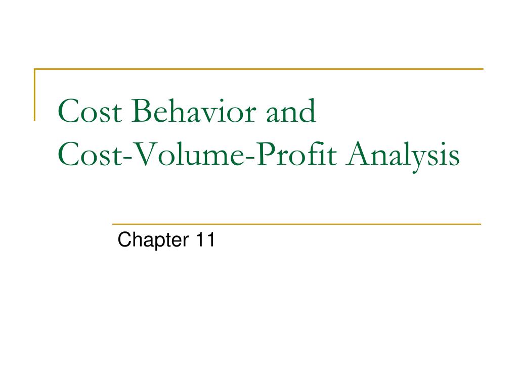 PPT - Cost Behavior and Cost-Volume-Profit Analysis PowerPoint ...
