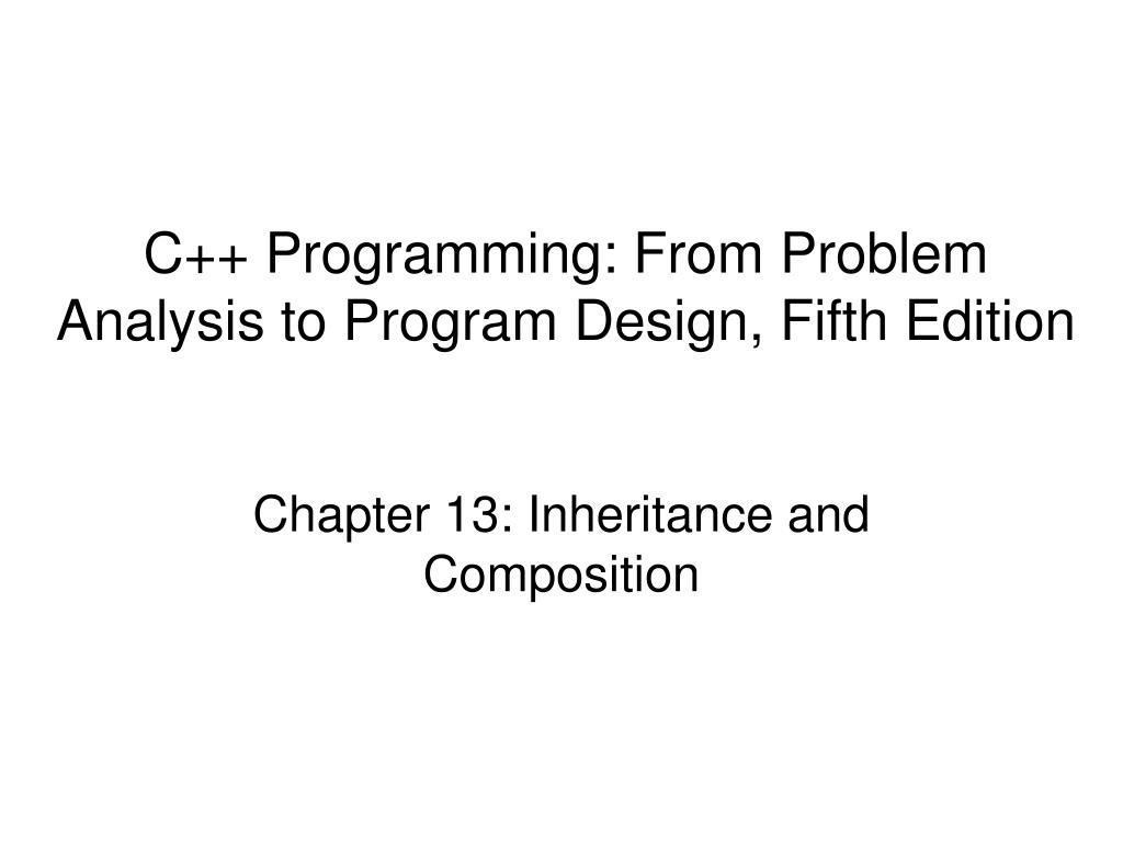 PPT - C++ Programming: From Problem Analysis to Program Design, Fifth ...