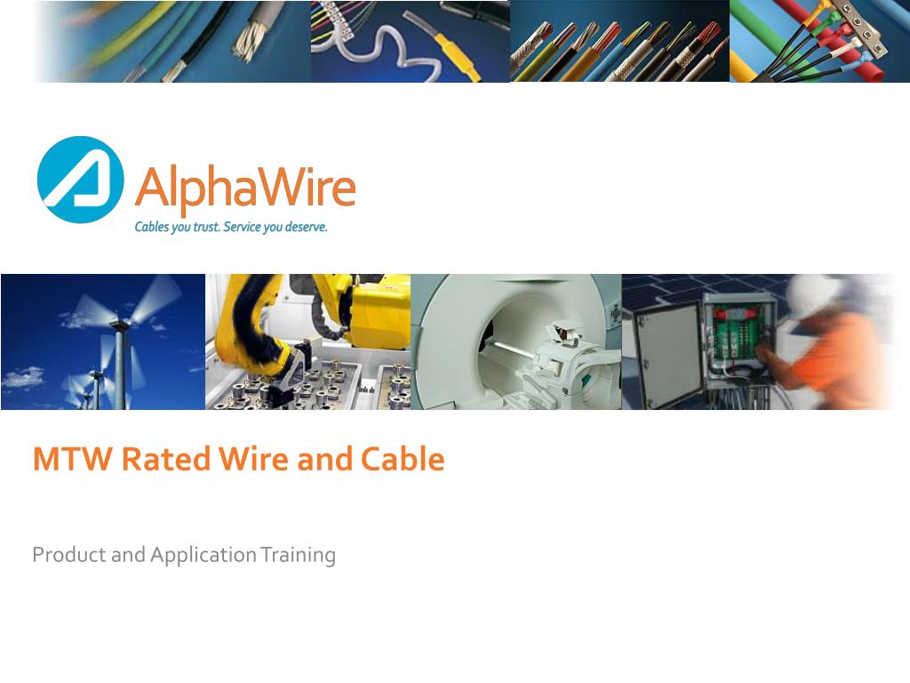 PPT - MTW Rated Wire and Cable PowerPoint Presentation, free download ...
