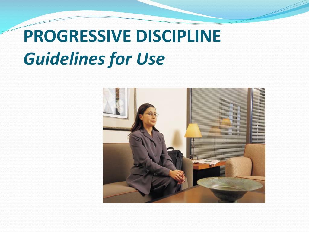 PPT - PROGRESSIVE DISCIPLINE Guidelines for Use PowerPoint Presentation ...